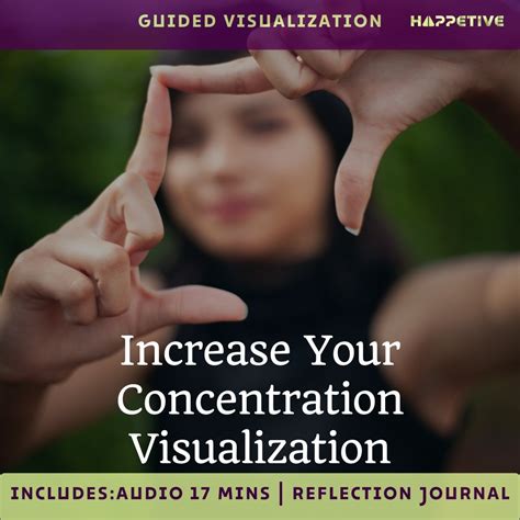 Increase Your Concentration Visualization Excellent Tool To Improve