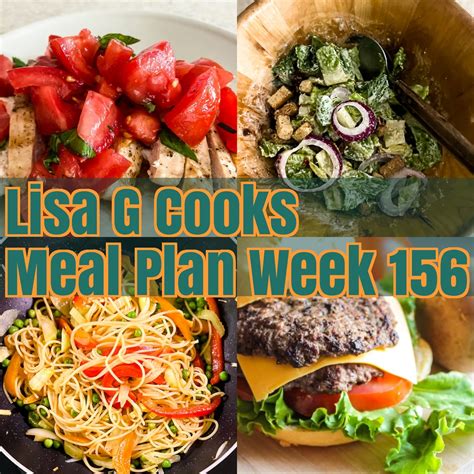 Meal Plan Week 160 Lisa G Cooks