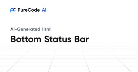 Build Great Html Bottom Status Bar Components Faster Using Ai Tools
