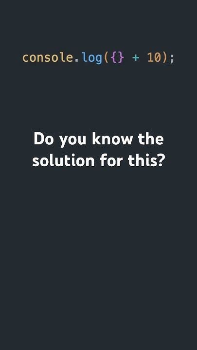 What Is The Solution For This Javascript Is Weird 1 Youtube