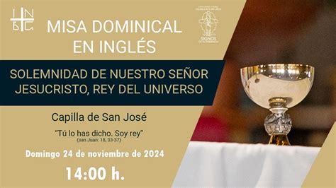 Misa En Ingles 24 De Noviembre Del 2024 1400 H Youtube