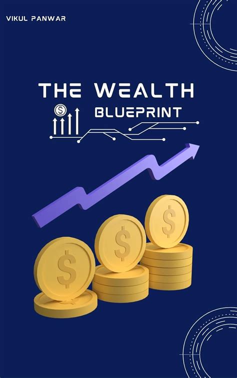 The Wealth Blueprint Building A Rich And Fulfilling Life Ebook Panwar Vikul