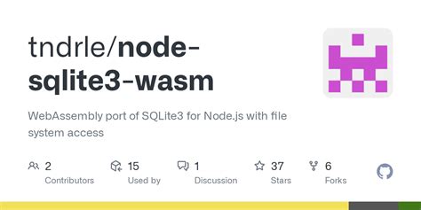 Github Tndrlenode Sqlite3 Wasm Webassembly Port Of Sqlite3 For Node