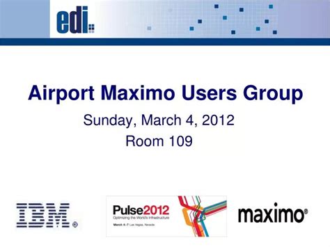 Ppt Airport Maximo Users Group Powerpoint Presentation Free Download