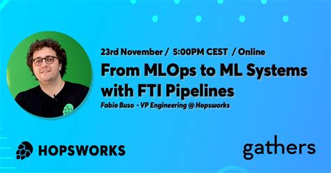 Hopsworks On Linkedin From Mlops To Ml Systems With Fti Pipelines