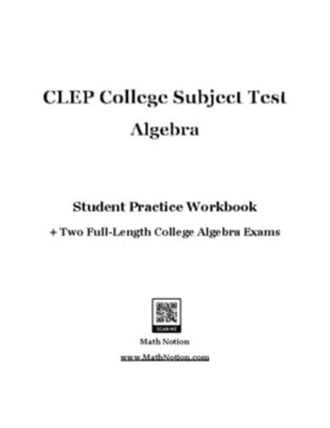 Clep College Subject Test Algebra Student Practice Workbook Two Exams