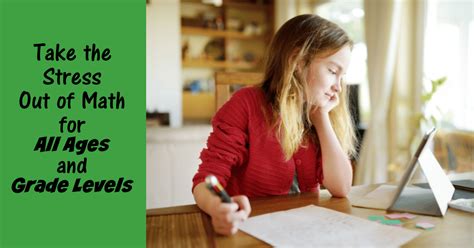 Take The Stress Out Of Math For All Ages And Grade Levels Hip