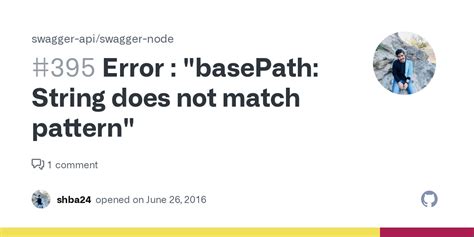 Error Basepath String Does Not Match Pattern · Issue 395 · Swagger Apiswagger Node · Github