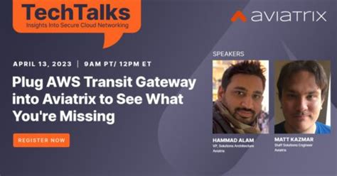 Techtalk Plug Aws Transit Gateway Into Aviatrix To See What Youre