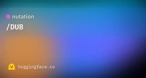 Nutationdub · Hugging Face