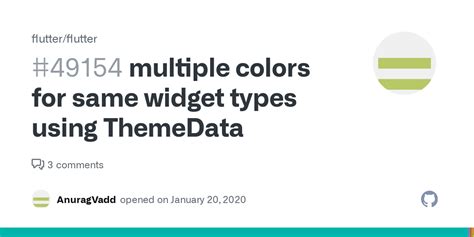 Multiple Colors For Same Widget Types Using Themedata · Issue 49154 · Flutterflutter · Github