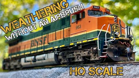 How To Weather Without An Airbrush Modern Bnsf Dash 9 Youtube