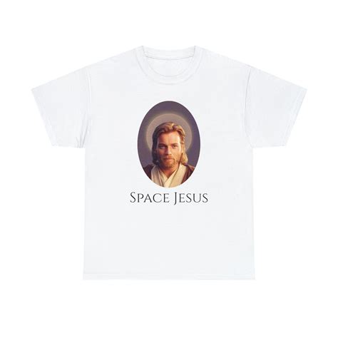 Space Jesus Obi Wan Kenobi Unisex Heavy Cotton Tee Funny T Shirt