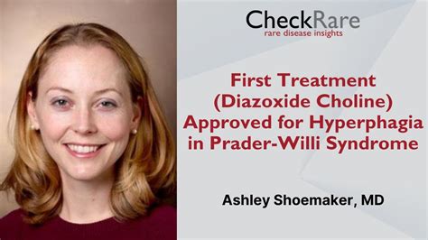 First Treatment Diazoxide Choline Approved For Hyperphagia In Prader