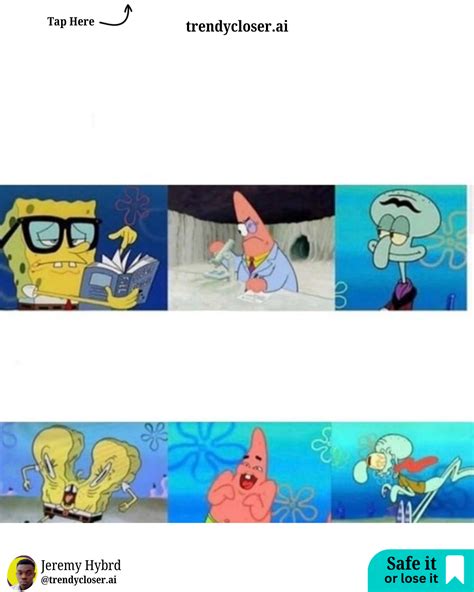 M4 Apr Oct W5 59 Spongebob Squarepants Patrick Squidward Memes
