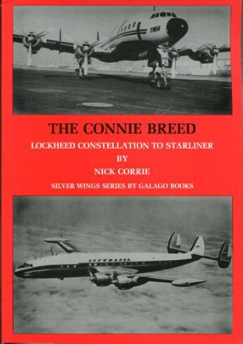 The Connie Breed Lockheed Constellation Nick Corrie 9780946995929