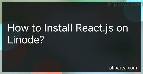 How To Install Reactjs On Linode