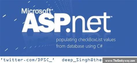 The Geeky Way ASP Net Basics Populate Checkboxlist From Database Using C