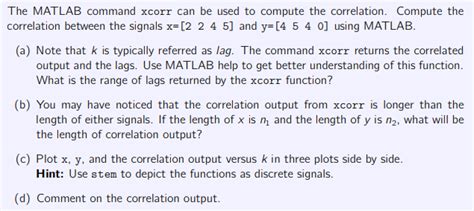 The MATLAB Command Xcorr Can Be Used To Compute The Chegg Com