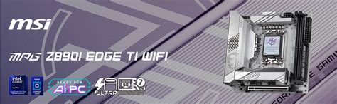 Msi Mpg Z890i Edge Ti Wifi Lga 1851 Mini Itx Motherboard