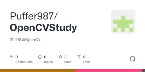 GitHub Puffer OpenCVStudy 学习安卓OpenCV
