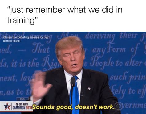 Assertive Debating Memes For High School Teams