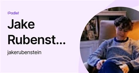 Jake Rubenstein Jakerubenstein Profile Padlet