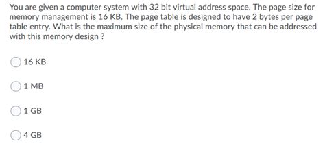 solved you are given a computer system with 32 bit virtual