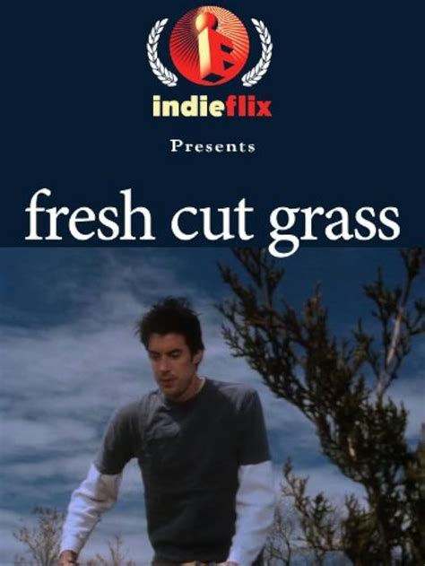 Fresh Cut Grass 2002 Imdb
