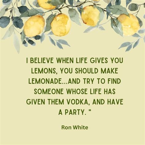 30 Funny And Inspiring When Life Gives You Lemons Quotes Lemon Quotes