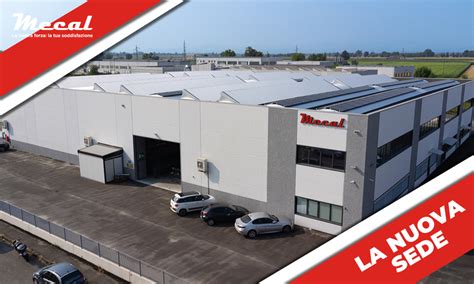 La Nuova Sede Mecal Mecal Srl