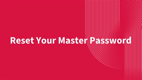 Reset Your Master Password