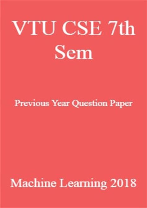 Download Vtu Cse Machine Learning 7th Sem Previous Year Question Paper