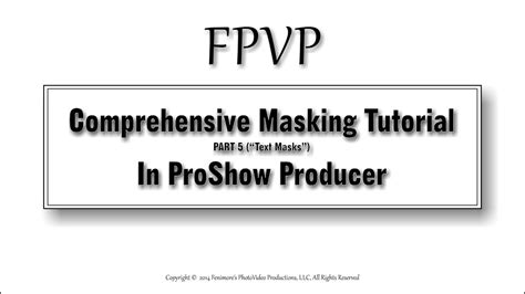 Comprehensive Masking Tutorial Part 5 Text Masks Proshow Producer Youtube