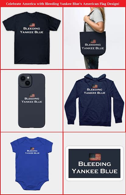 Bleeding Yankee Blue Celebrate America With Bleeding Yankee Blue