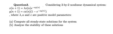 Solved Considering By Nonlinear Dynamical System X N Chegg