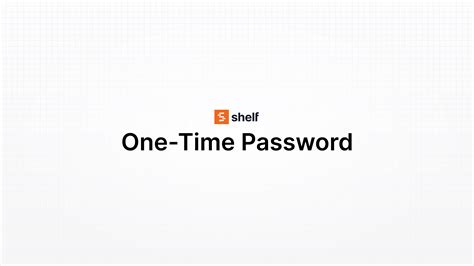Introducing One Time Passwords Blog
