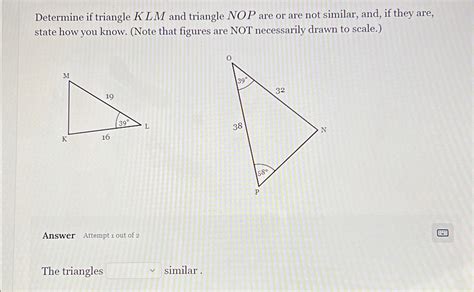 solved determine if triangle klm ﻿and triangle nop are or