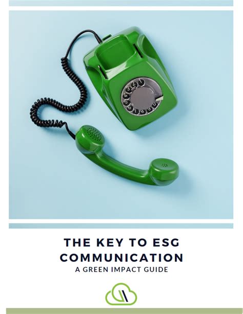 The Key To Esg Communications Green Impact