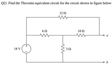 solved q2 find the thevenin equivalent circuit for the circuit shown in figure below 12 10 q