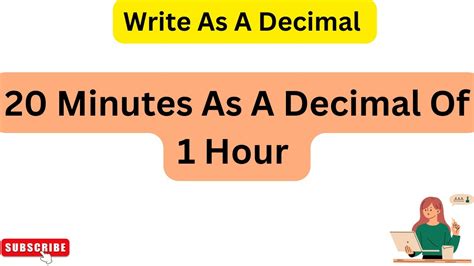 20 Minutes As A Decimal In 1 Hour Maths Decimals Youtube