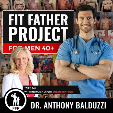 The Fit Father Project Podcast With Dr Anthony Balduzzi Susan Bratton