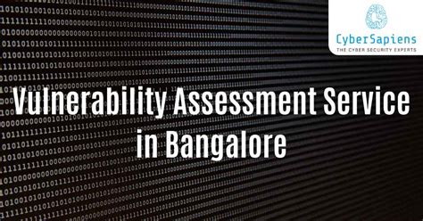 Vulnerability Assessment Service In Bangalore Cybersapiens