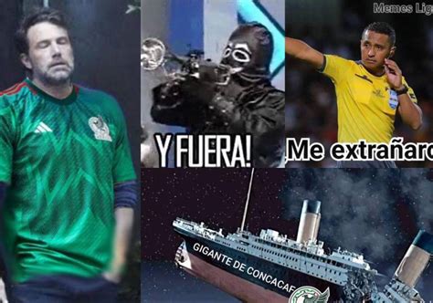 México Es Objeto De Burlas Los Memes Que Dejó Su Eliminación De Copa