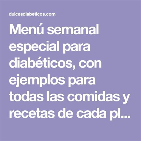 Menú Semanal Para Diabéticos Con Ejemplos Y Recetas Dulces