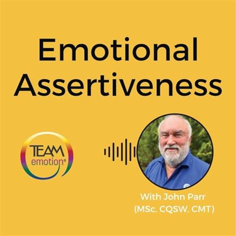 Emotional Assertiveness Applied Emotional Intelligence John Parr