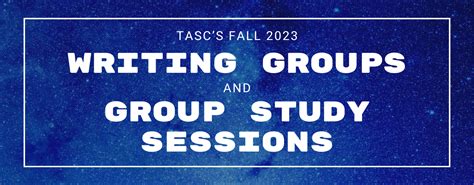 Writing Groups And Group Study Sessions Tutoring