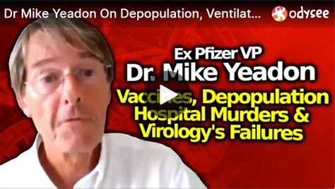 Dr Mike Yeadon On Depopulation Ventilator Sedative Murders And Sars Cov 2 Theory Being Wrong