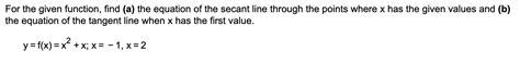 Solved For The Given Function Find A The Equation Of The