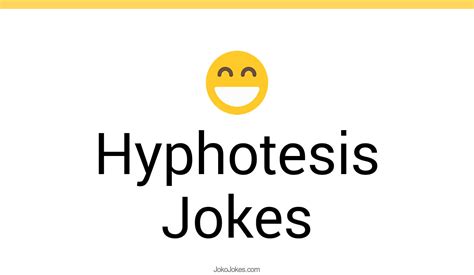 1 Hyphotesis Jokes And Funny Puns Jokojokes